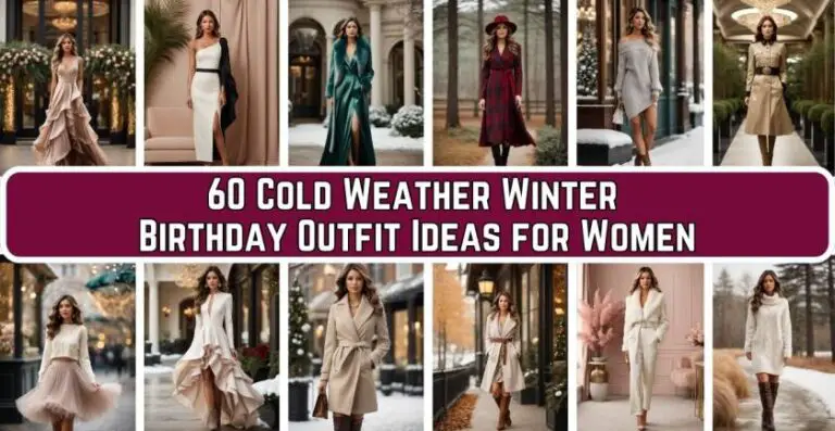 60 Cold Weather Winter Birthday Outfit Ideas For Women