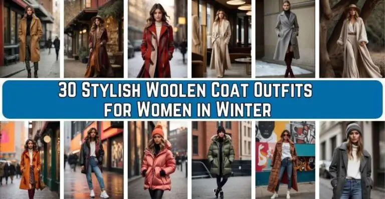 30 Stylish Woolen Coat Outfits For Women In Winter 2024